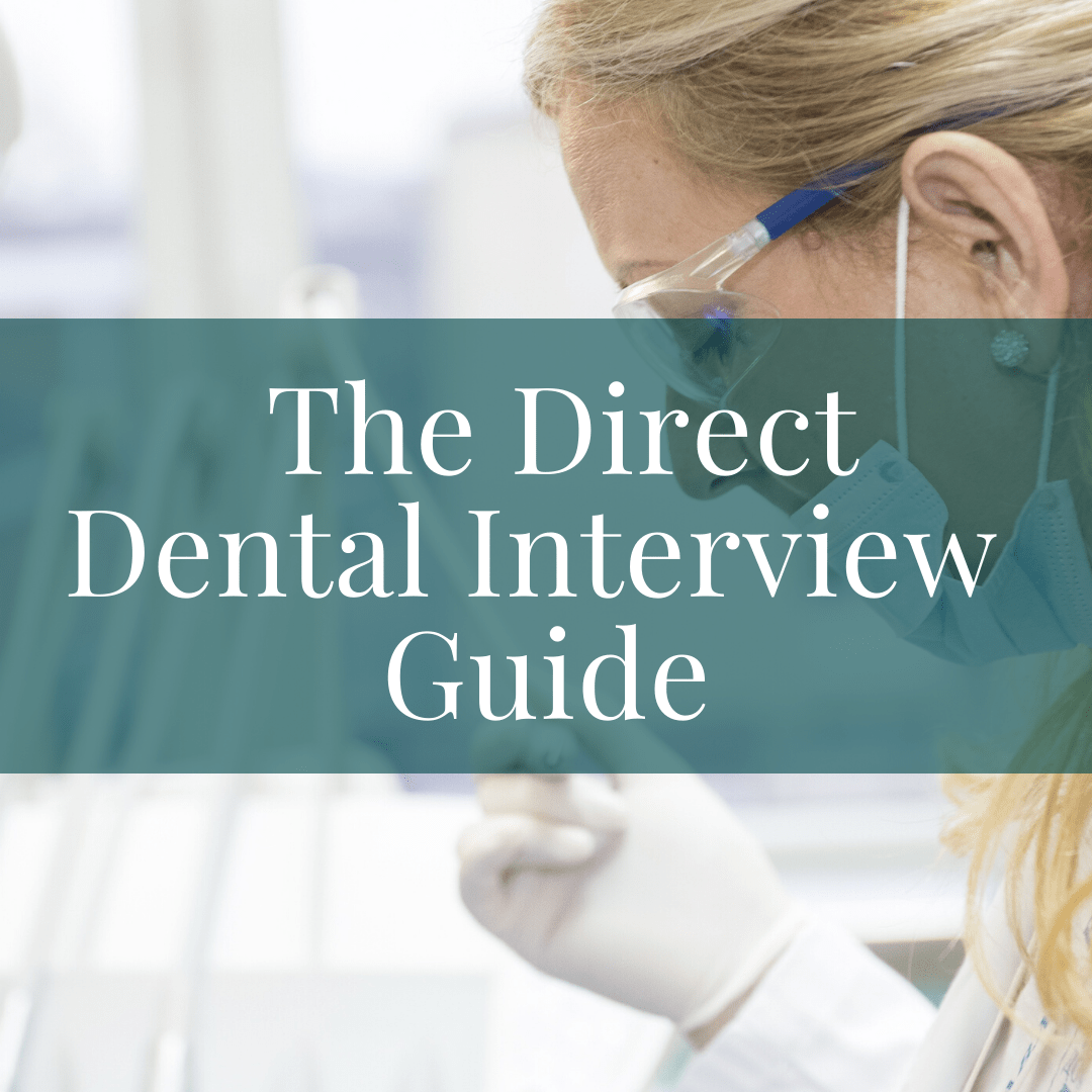 Your Ultimate Guide to Acing a Direct Dental Interview - Moon Prep