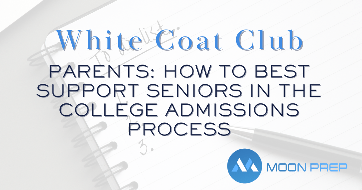 Parents: How to Best Support Seniors in the College Admissions Process ...